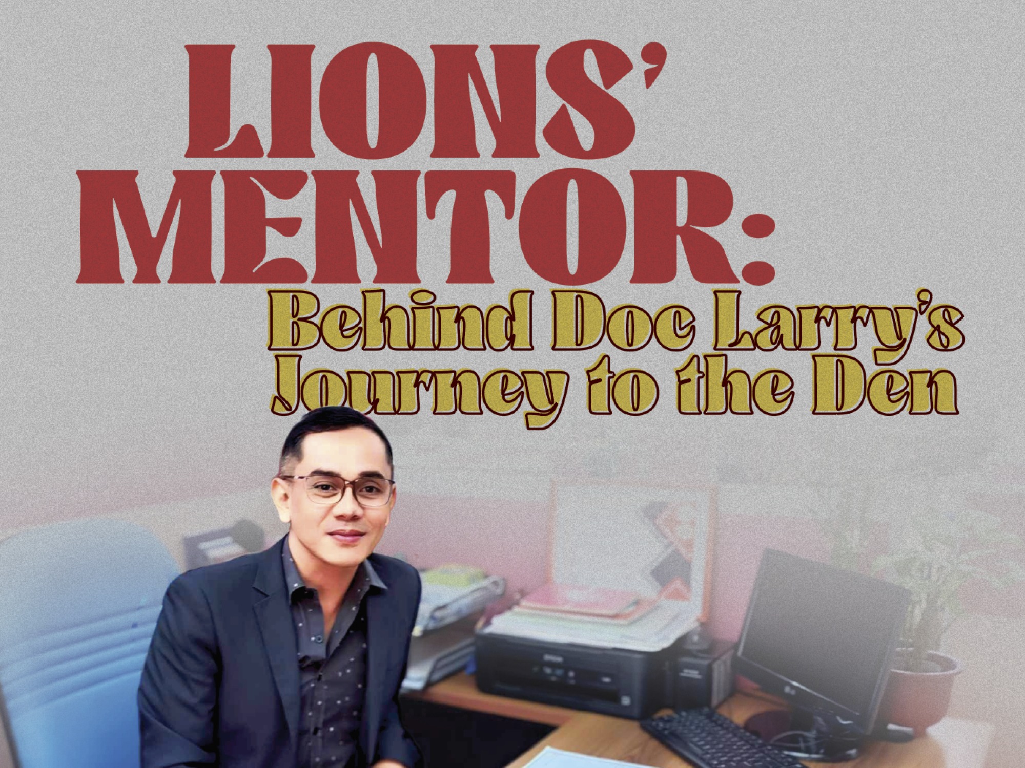 Lions’ Mentor: Behind Doc Larry's Journey to the Den - The Bedan